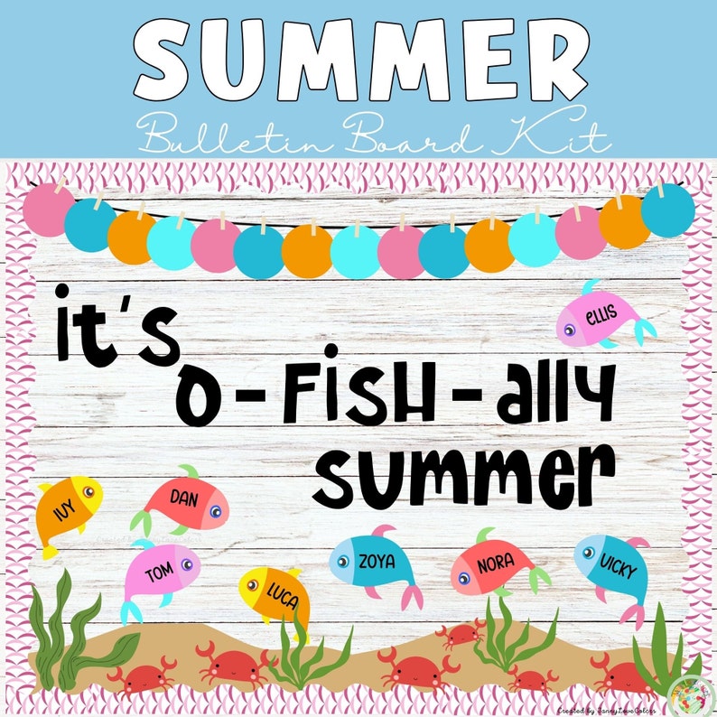 Summer Bulletin Board: O-fish-ally End of Year Classroom Decor (digital ...