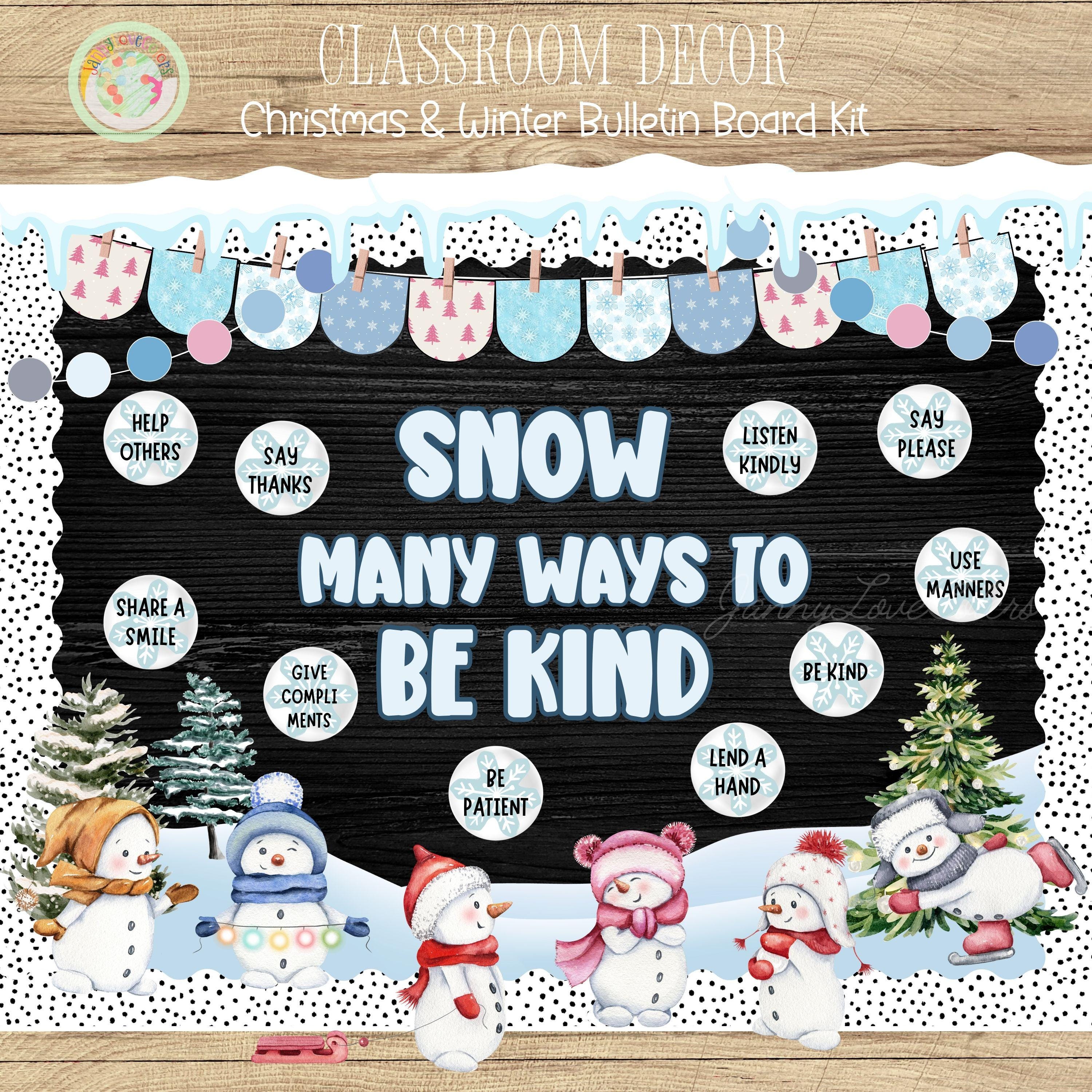 Winter Kindness Bulletin Board | Snow Many Ways to Be Kind | Classroom ...