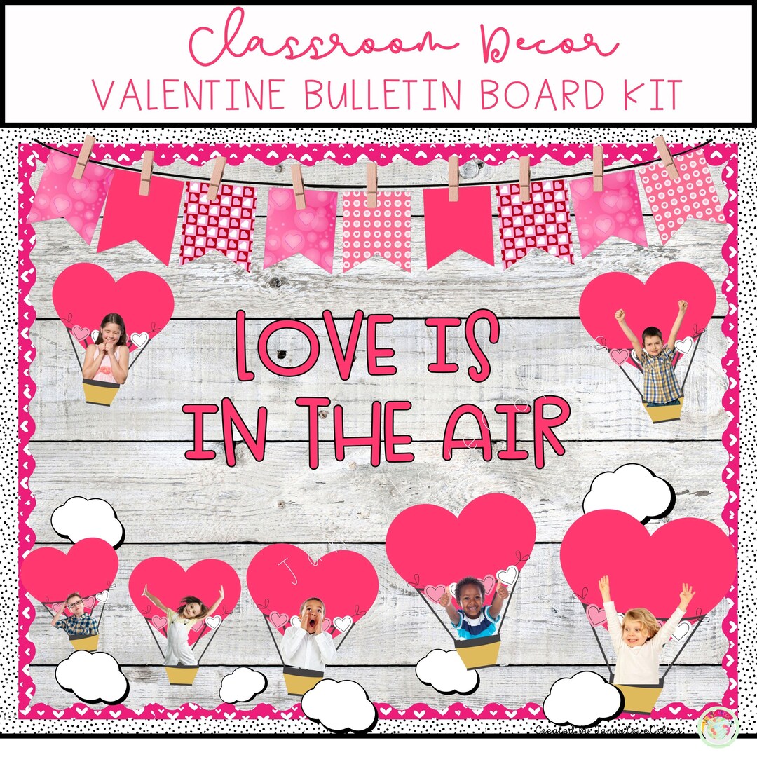Valentine's Day Bulletin Board | February Classroom Decor | Door Decor ...