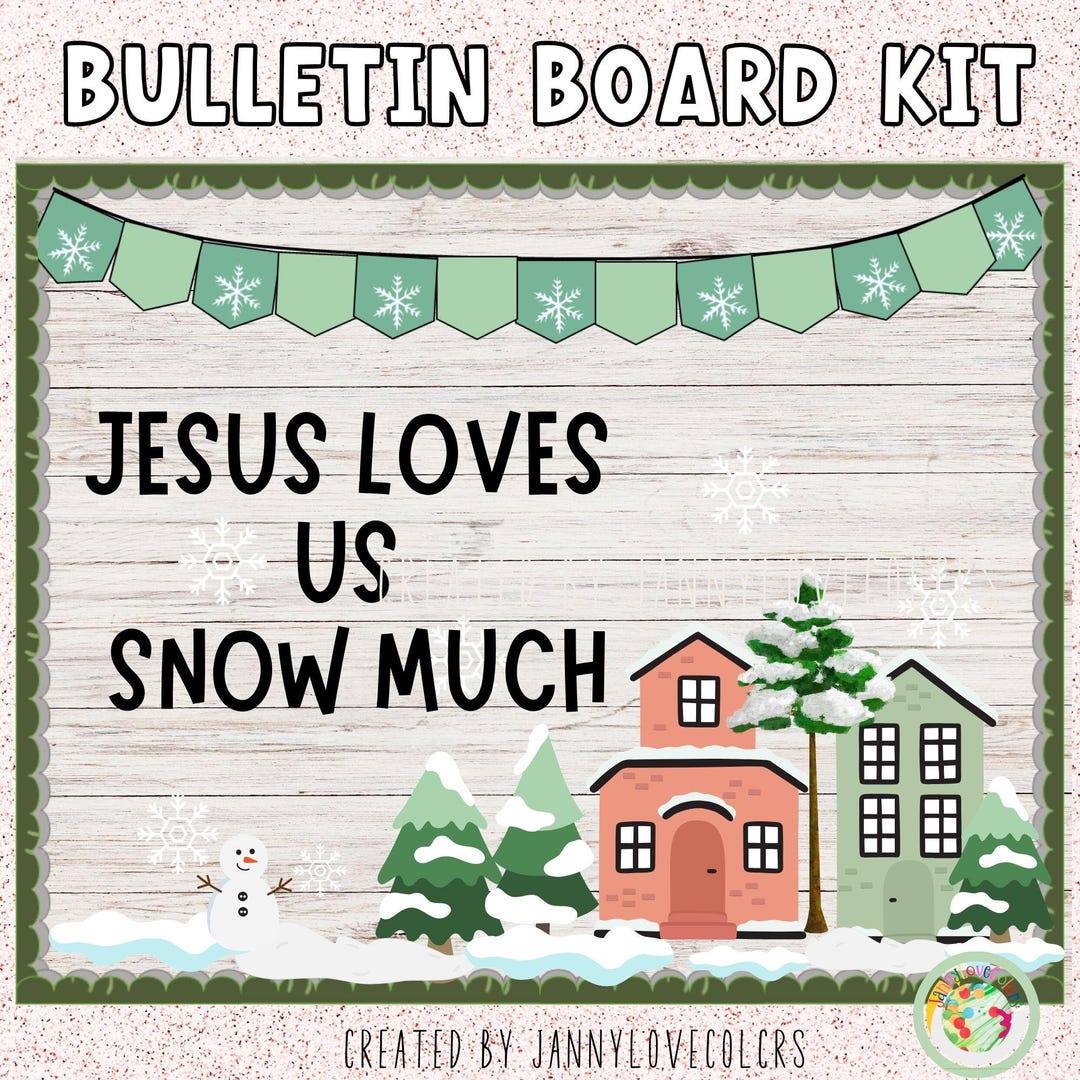 Winter Bulletin Board Kit: Jesus Loves Us, Classroom Decor (digital ...