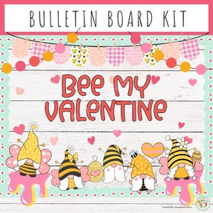 BEE MINE Valentine's Bulletin Board | Valentine's Day Classroom ...