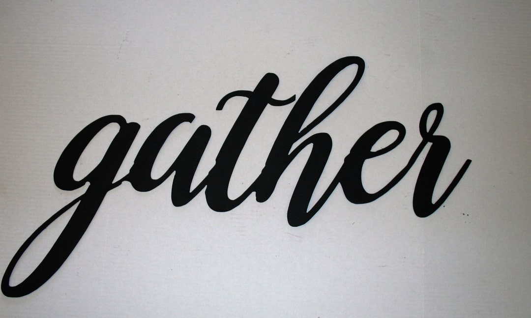Metal Gather Sign Gather Sign Gather Gather Kitchen Sign - Etsy