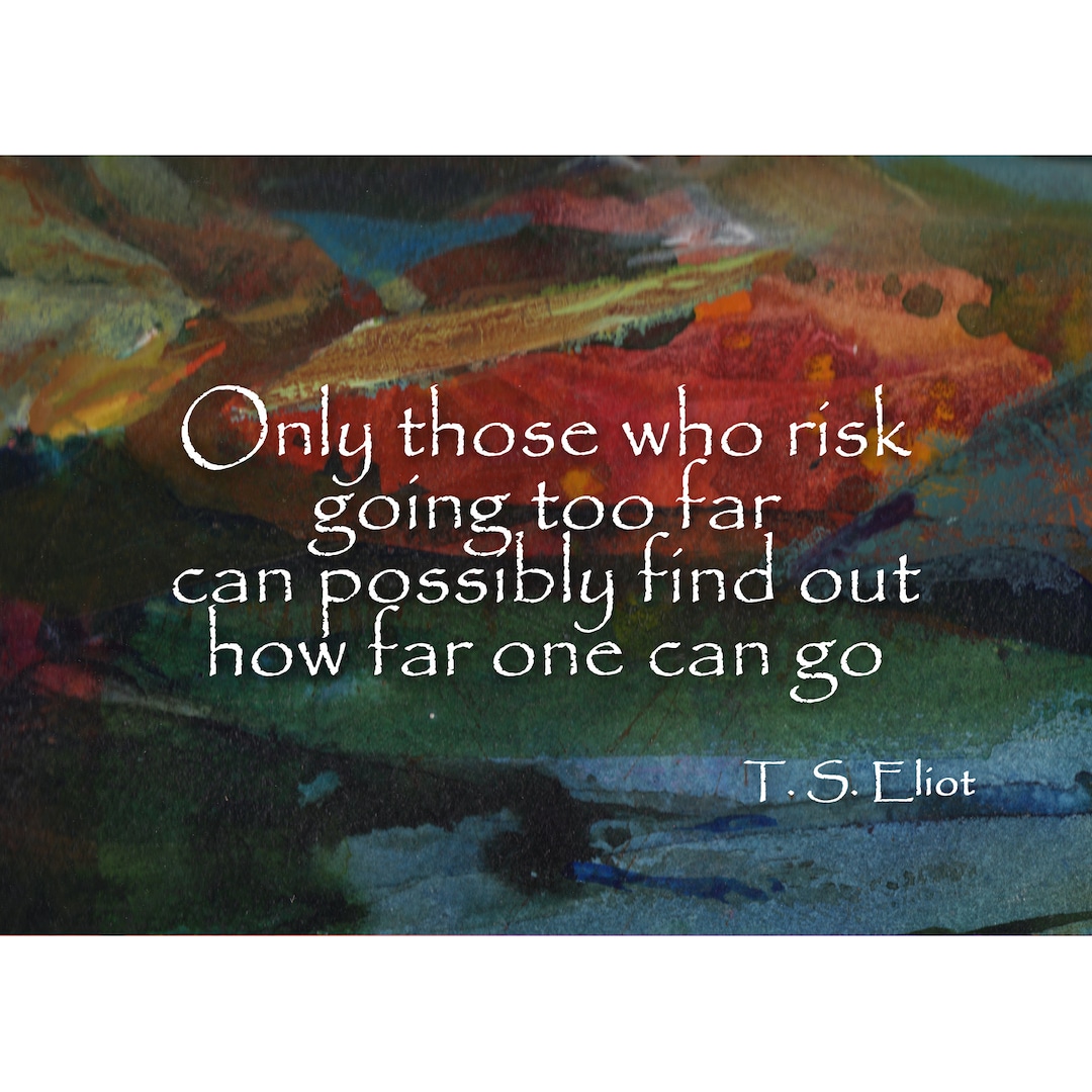 Inspirational Quote by T.S. Elliot - Graduation Card - Also Available ...
