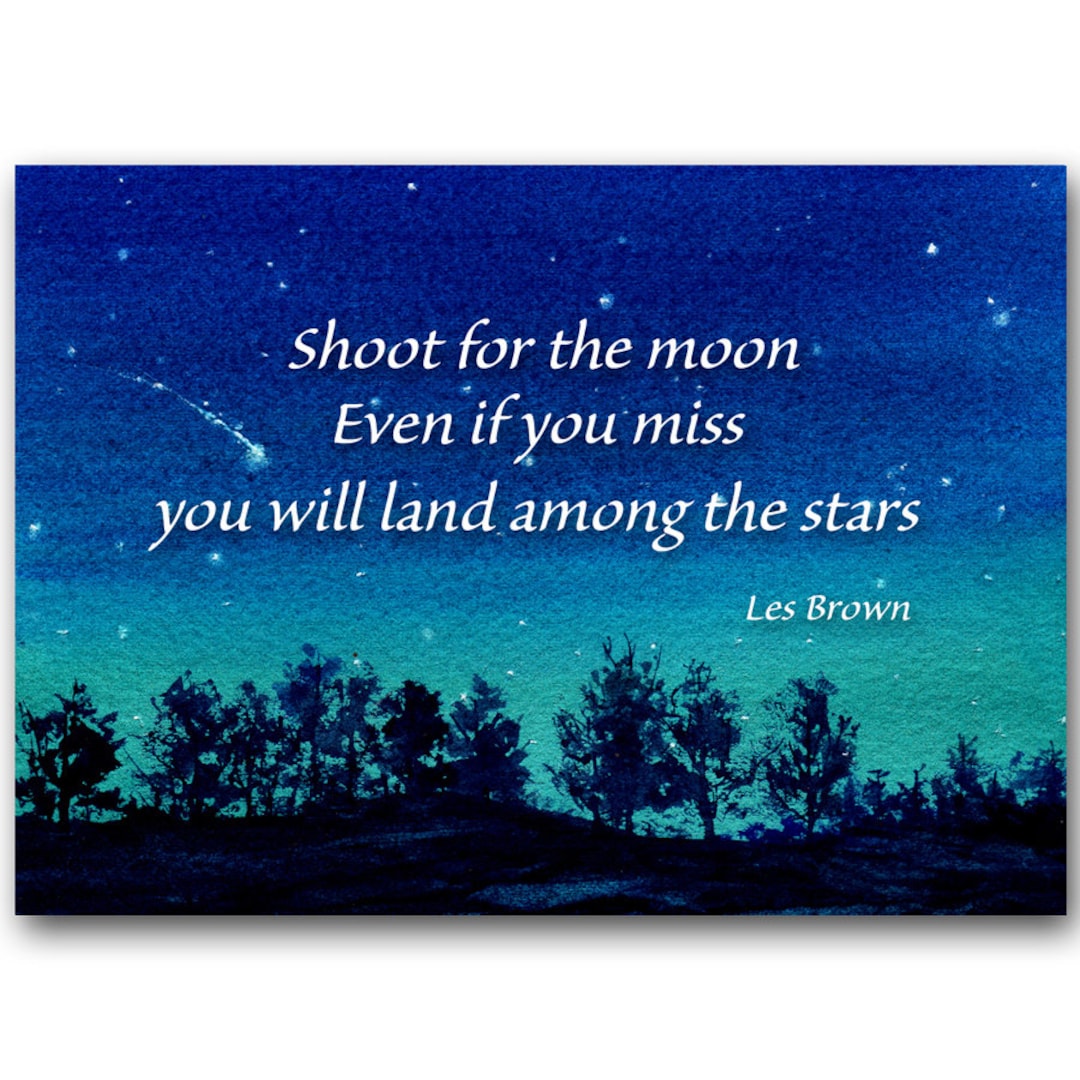 Shoot for the Moon - Graduation Gift - Inspirational Quote CARD or ...