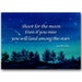 Shoot for the Moon - Graduation Gift - Inspirational Quote CARD or ...