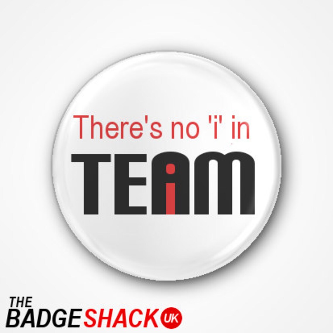 There's no i in Team Pin Badge or Magnet. Available as a | Etsy