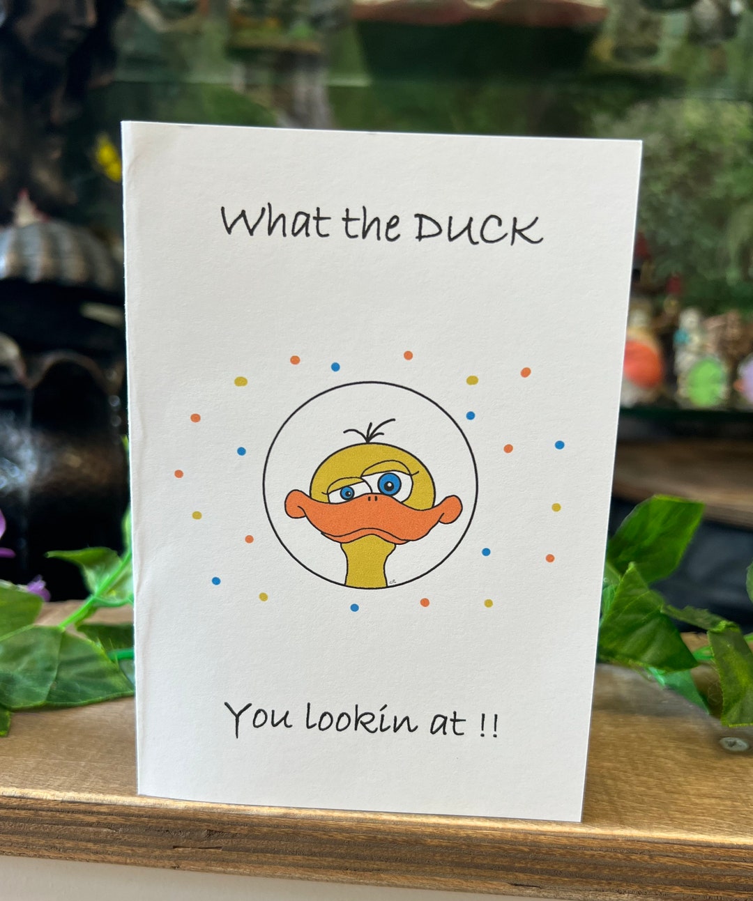 Comical DUCK “what the Duck” Greetings Card in A5 or A6 Size With ...