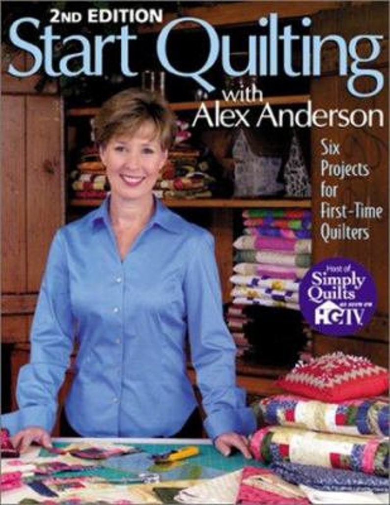 Start Quilting With Alex Anderson 2nd Edition - Etsy