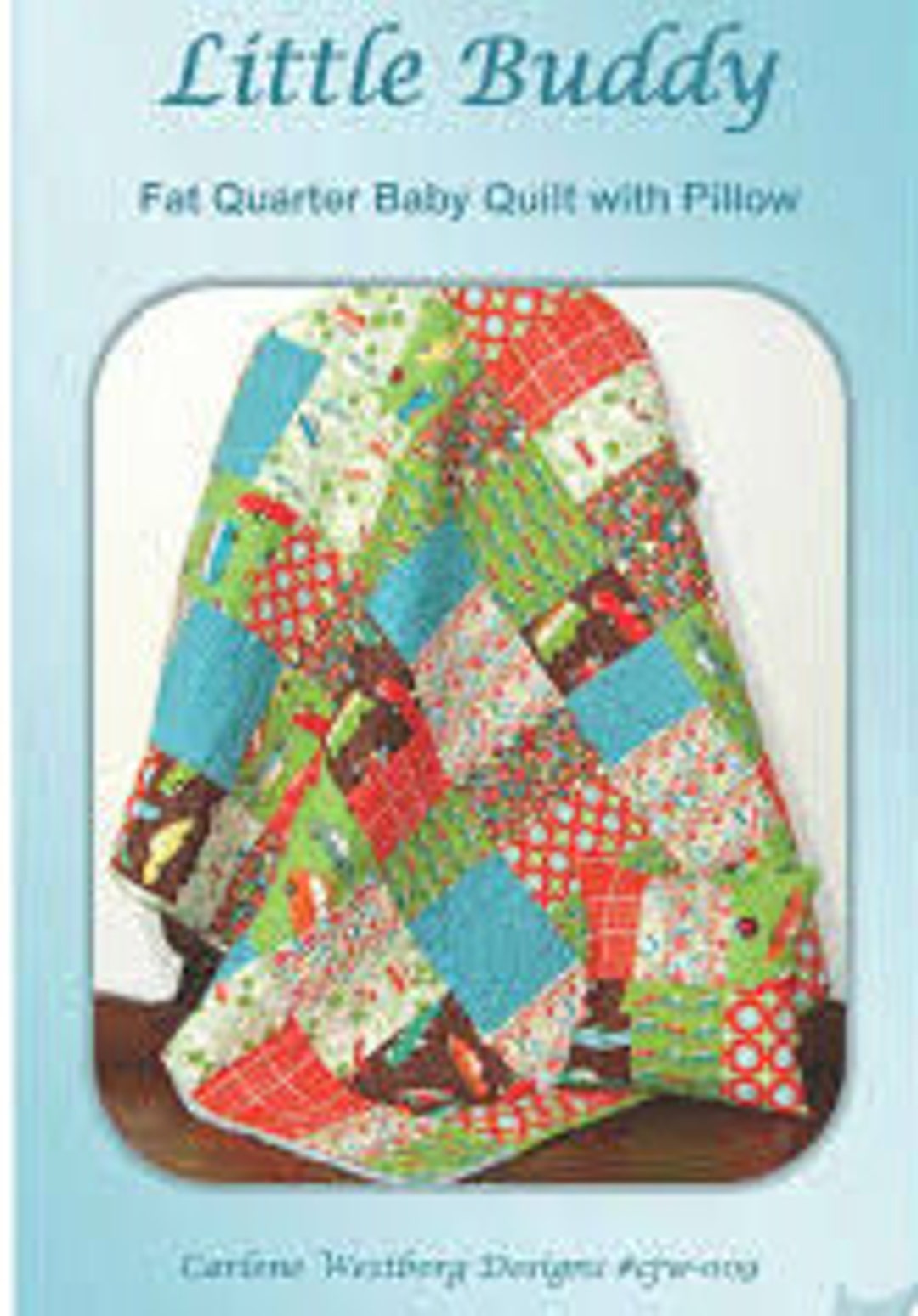 Little Buddy Quilt Pattern and Decorative Pillow Fat Quarter Friendly ...