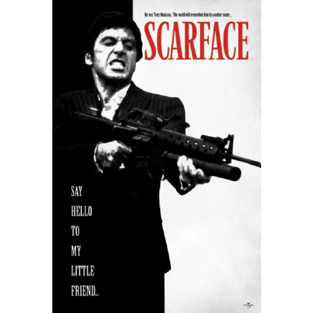 Scarface Say Hello to My Little Friend Movie Poster - Etsy