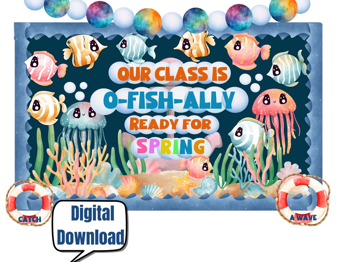 O-fish-ally Ready for Spring Bulletin Board, Printable Classroom Decor ...