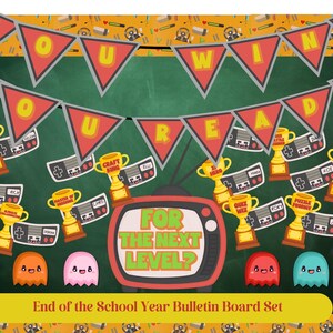 End of the School Year Bulletin Board Set, Gamer Classroom Bulletin ...