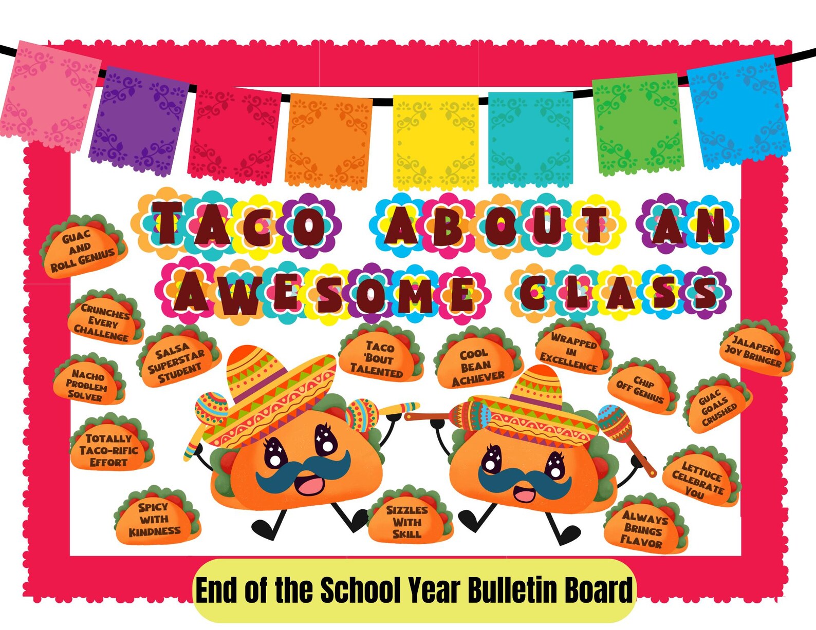 End of Year Taco Theme Bulletin Board, Student Awards & Decorations ...
