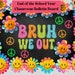 End of the School Year Classroom Bulletin Board Set, Schools Out, Bruh ...