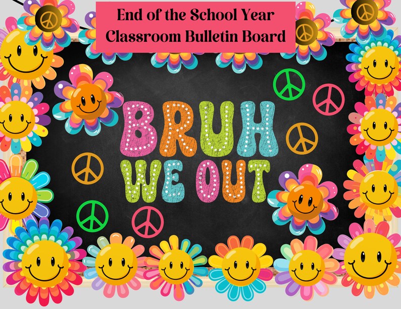 End of the School Year Classroom Bulletin Board Set, Schools Out, Bruh ...