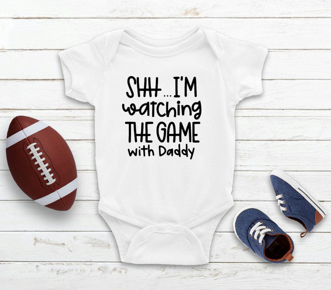 Shh... I'm Watching the Game With Daddy Baby Bodysuit, Baby Gift - Etsy