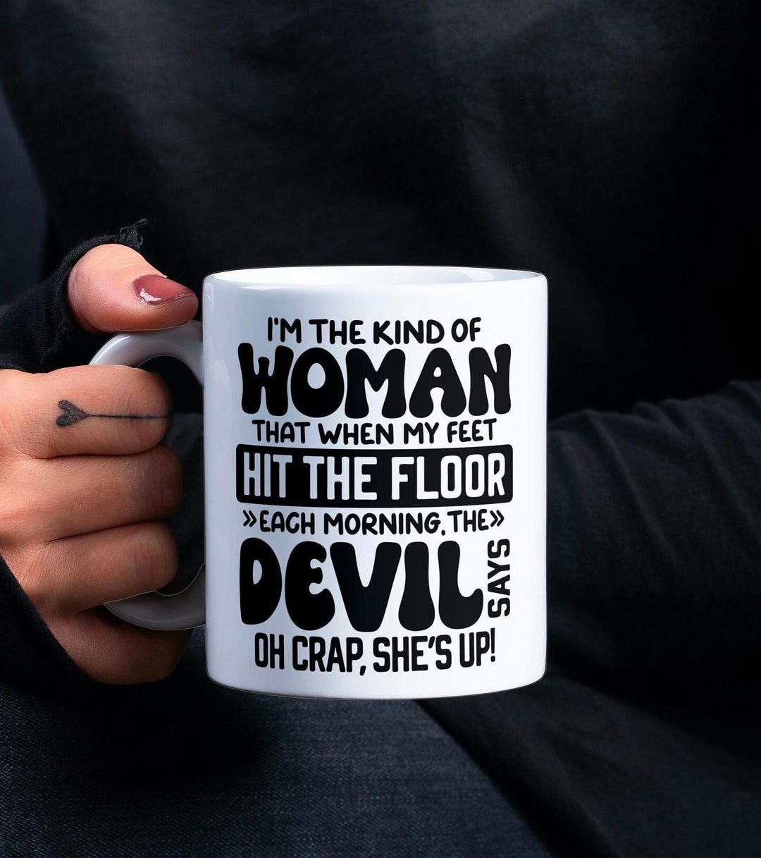 I'm the Kind of Girl That When My Feet Hit the Floor the Devils Says Oh ...