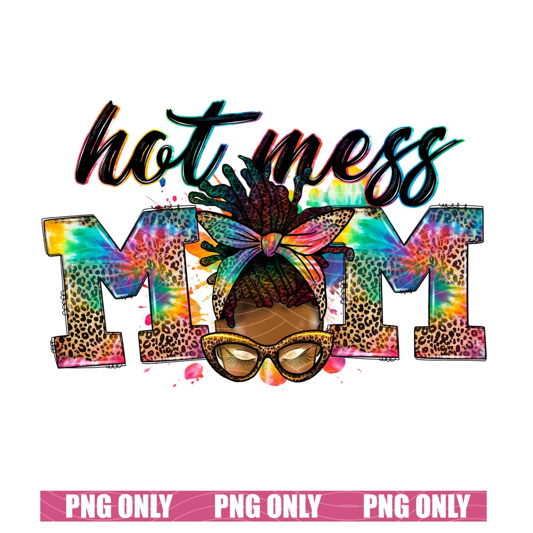 Hot Mess Mom Afro Messy Bun PNG, Mother's Day Digital Download, Western ...