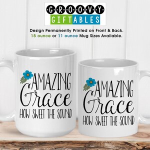 Coffee Mug Amazing Grace How Sweet the Sound Christian Gift - Etsy