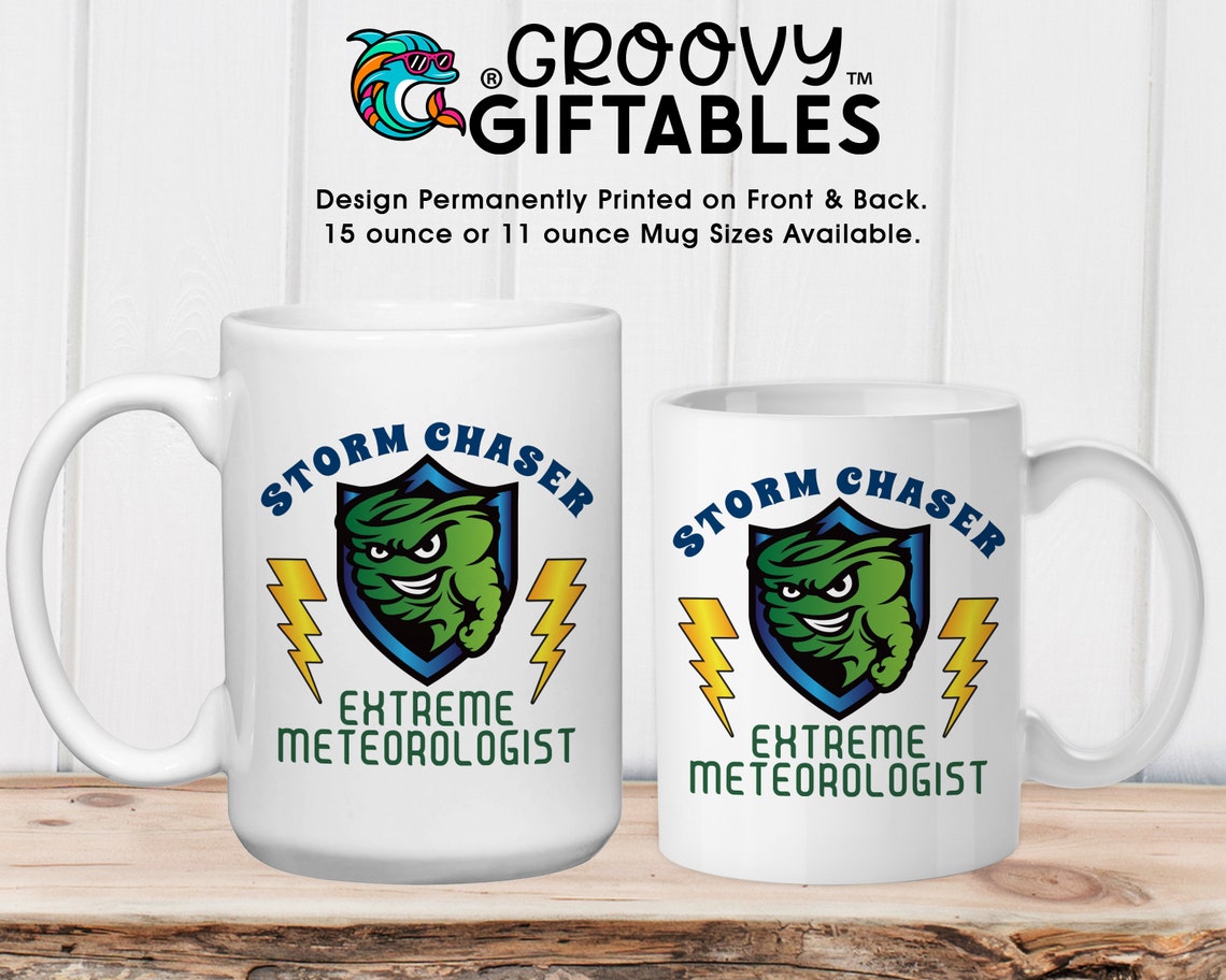 Coffee Mug, Extreme Meteorologist Storm Chaser, Hurricane Tornado ...