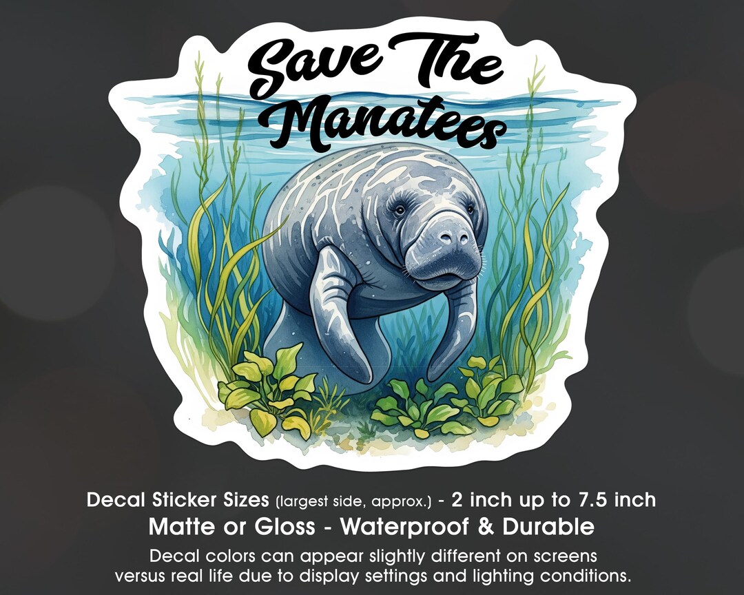 Manatee Save the Manatees, Sea Cow, Manatee Lover, Vinyl Decal Sticker ...