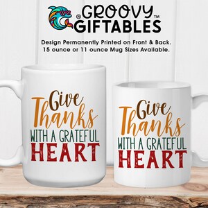 Coffee Mug, Give Thanks With A Grateful Heart Thanksgiving Fall Theme ...