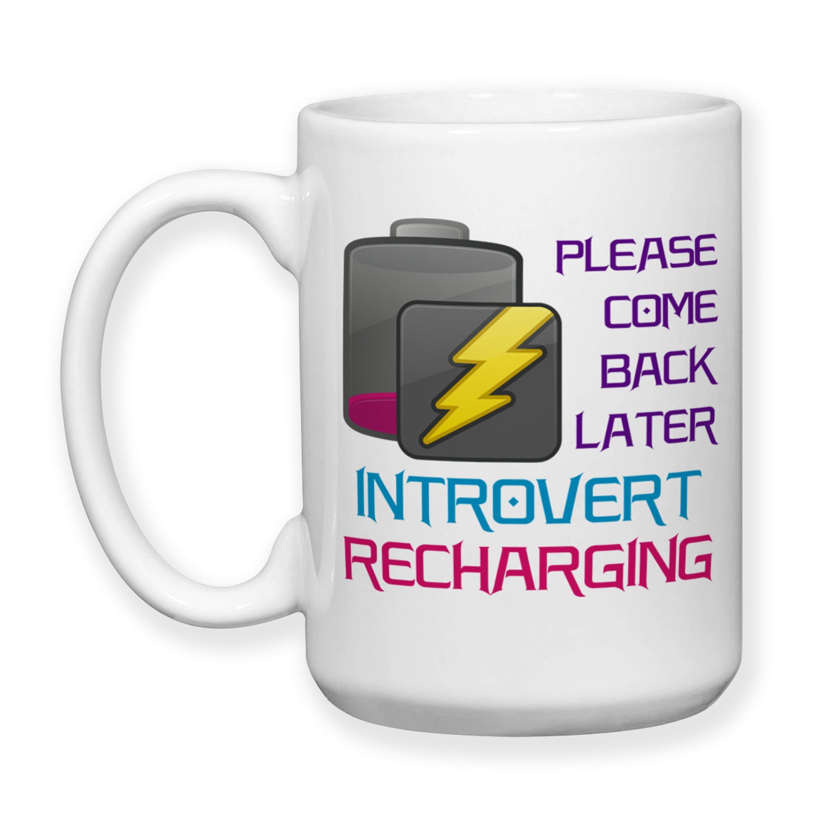 Coffee Mug Please Come Back Later Introvert Recharging Quiet - Etsy