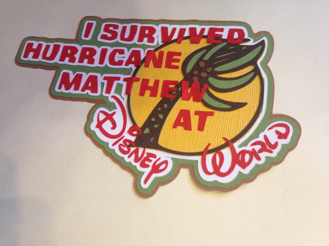 Disney I Survived Hurricane Matthew at Disney World Die Cut Paper ...