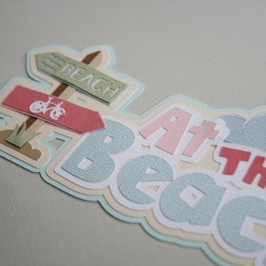 Beach - at the Beach - Die Cut Paper Pieced Title for Scrapbook Pages ...