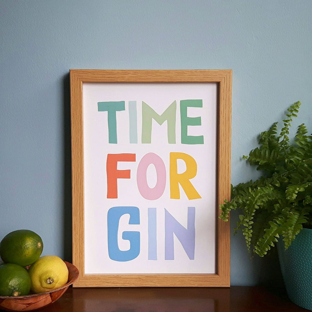 Time for Gin DIGITAL A4 PRINTABLE Poster, G&T, Home Decor, Picture ...