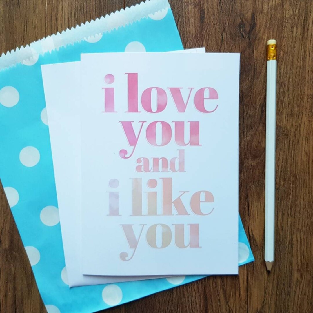 I Love You and I Like You Card Greeting Card Valentines - Etsy