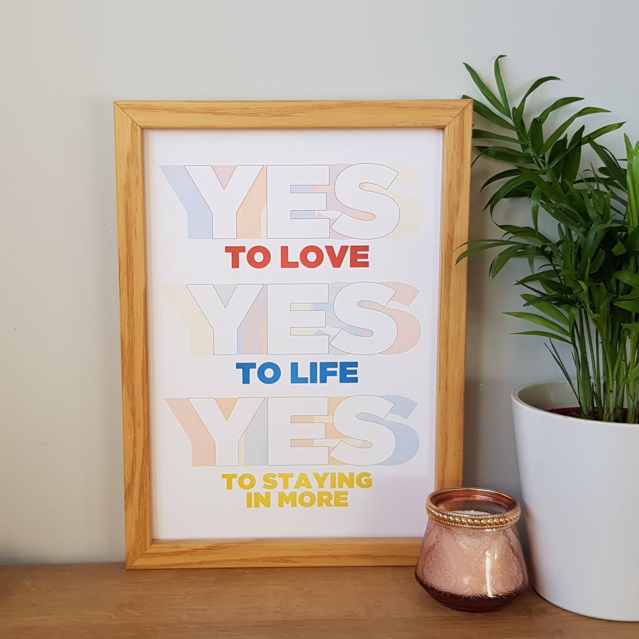 Yes to Love Yes to Life DIGITAL A4 PRINTABLE poster Liz | Etsy