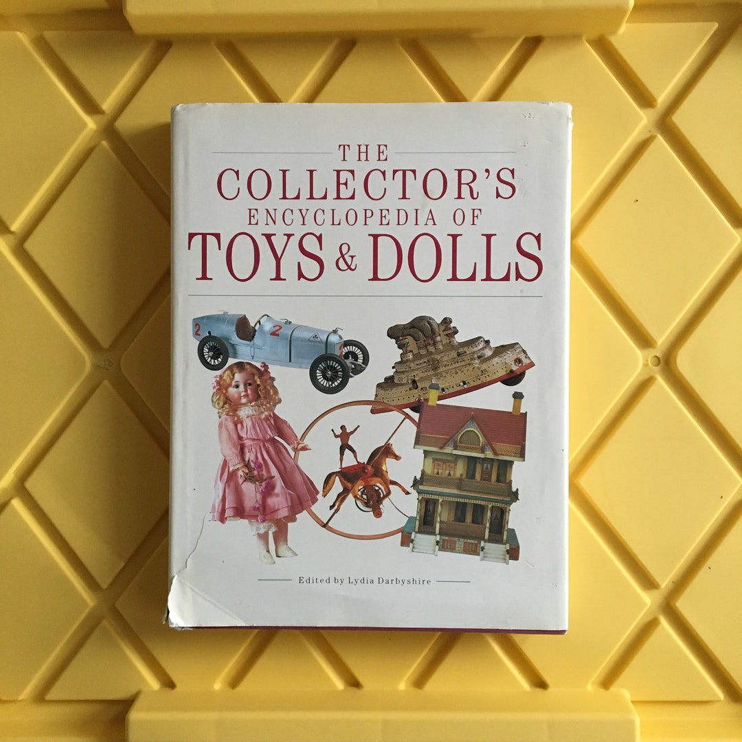 Vintage “the Collector’s Encyclopedia of Dolls and Toys” by Lydia ...