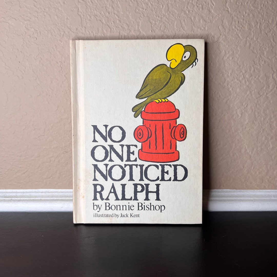 Vintage 1979 Children's Book"no One Noticed Ralph"by Bonnie Bishop ...