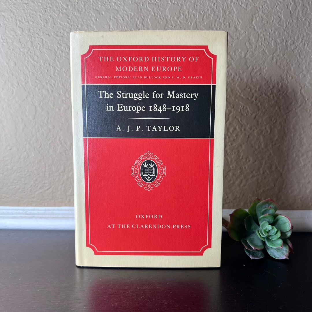 Vintage 1987 'the Struggle for Mastery in Europe 1848-1918' by A. J. P ...