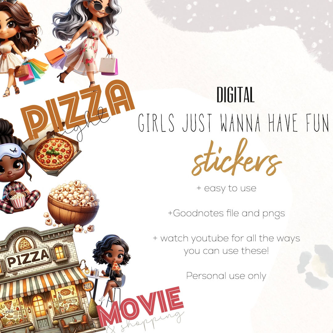Girls Just Wanna Have Fun Sticker Pack, Digital Planning, Pizza ...