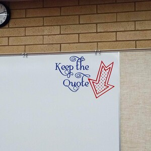 Keep the Quote, Teacher Decal, Classroom Decor, Vinyl Wall Decal ...