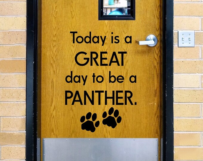 Today is a Great Day to Be a Panther, Customizable School Decal ...