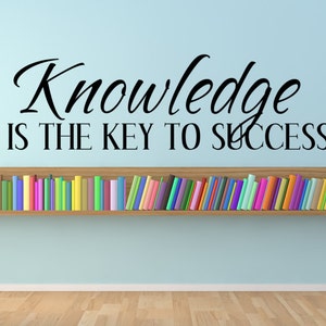 Knowledge is the Key to Success, Classroom Decal, Teacher Decal ...
