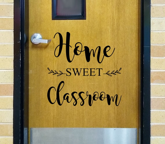 Home Sweet Classroom Teacher Door Decal Classroom Decor - Etsy