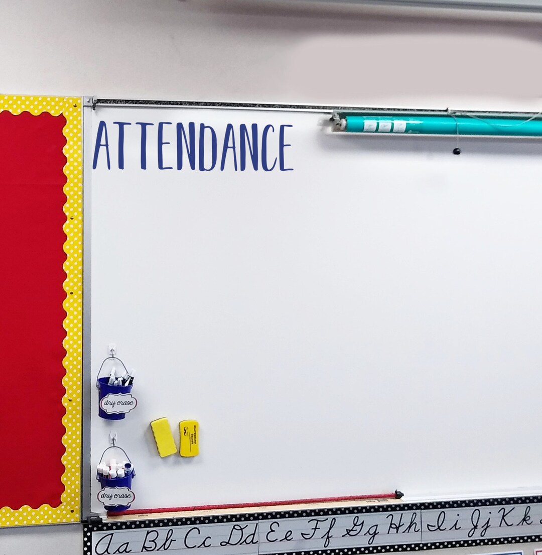 Attendance, Reminder Daily Attendance, Teacher Decal, Vinyl Dry Erase ...