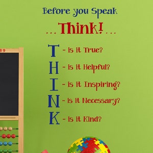 Before You Speak, THINK, True Helpful Important Necessary Kind, Teacher ...