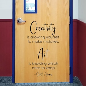 Creativity is Allowing Yourself to Make Mistakes, Art Teacher Door ...