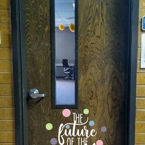 The Future of the World, is in This Classroom, Inspirational Quote ...