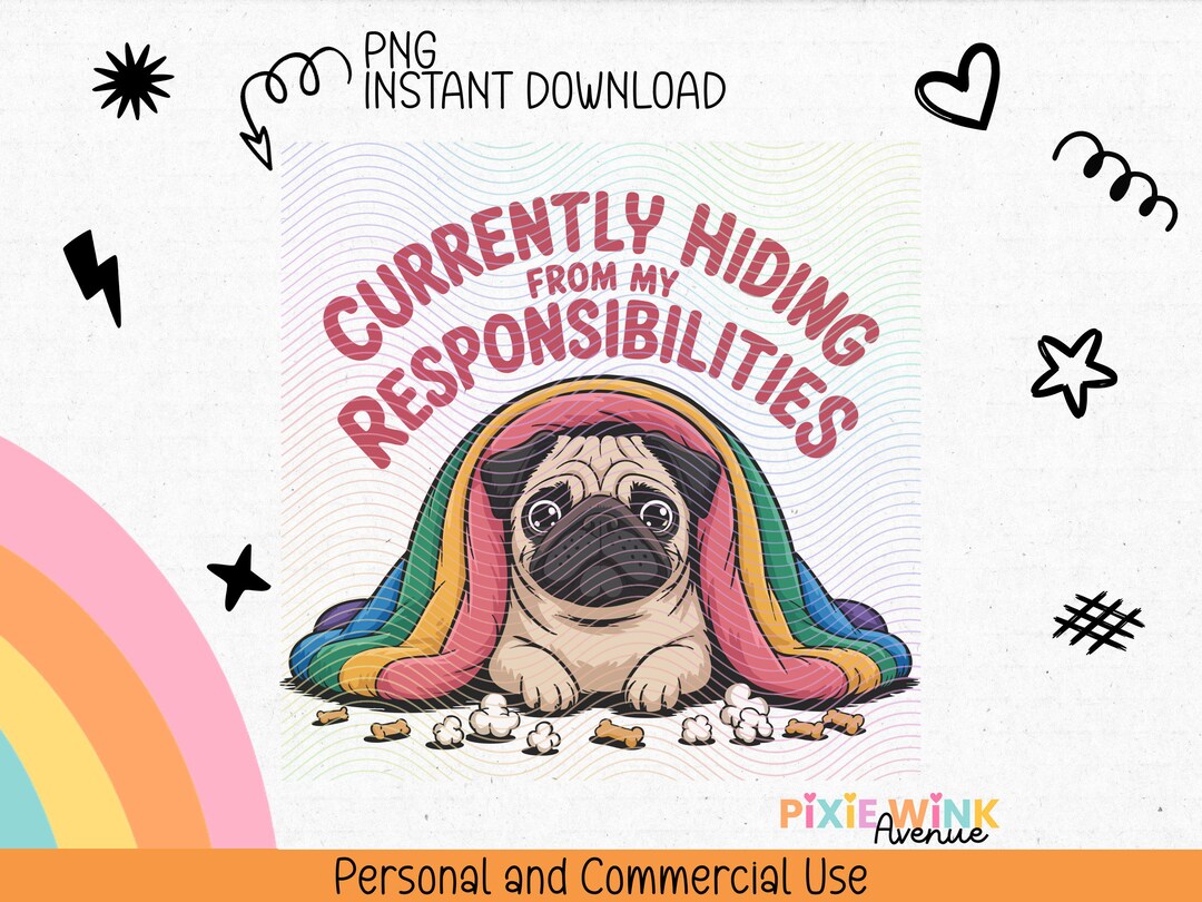 Hiding From My Responsibilities PNG - Cute Pug With Blanket & Snacks ...