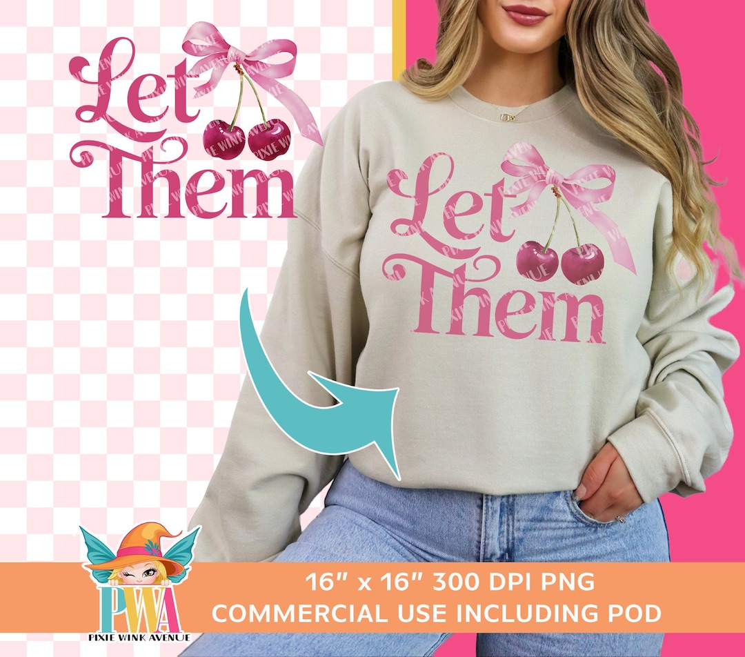 Let Them Sublimation Digital Design Download, Cherry Png, Coquette Png ...