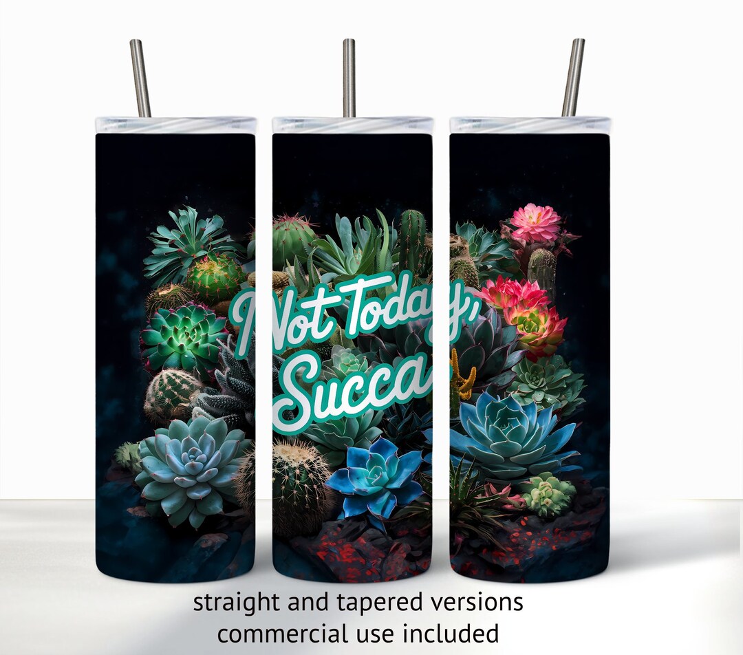 Seamless Not Today Succa 20 Oz Skinny Tumbler Sublimation Design ...