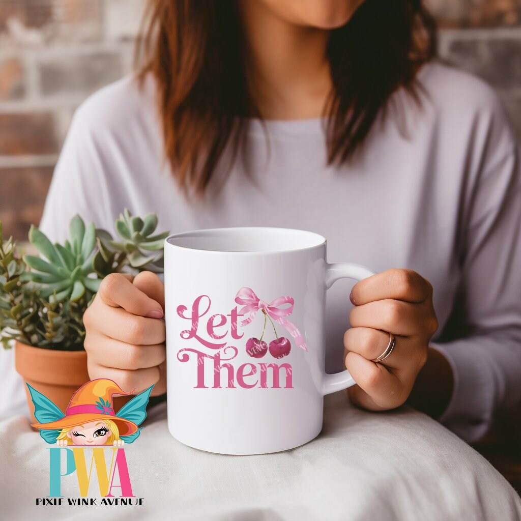 Let Them Sublimation Digital Design Download, Cherry Png, Coquette Png ...