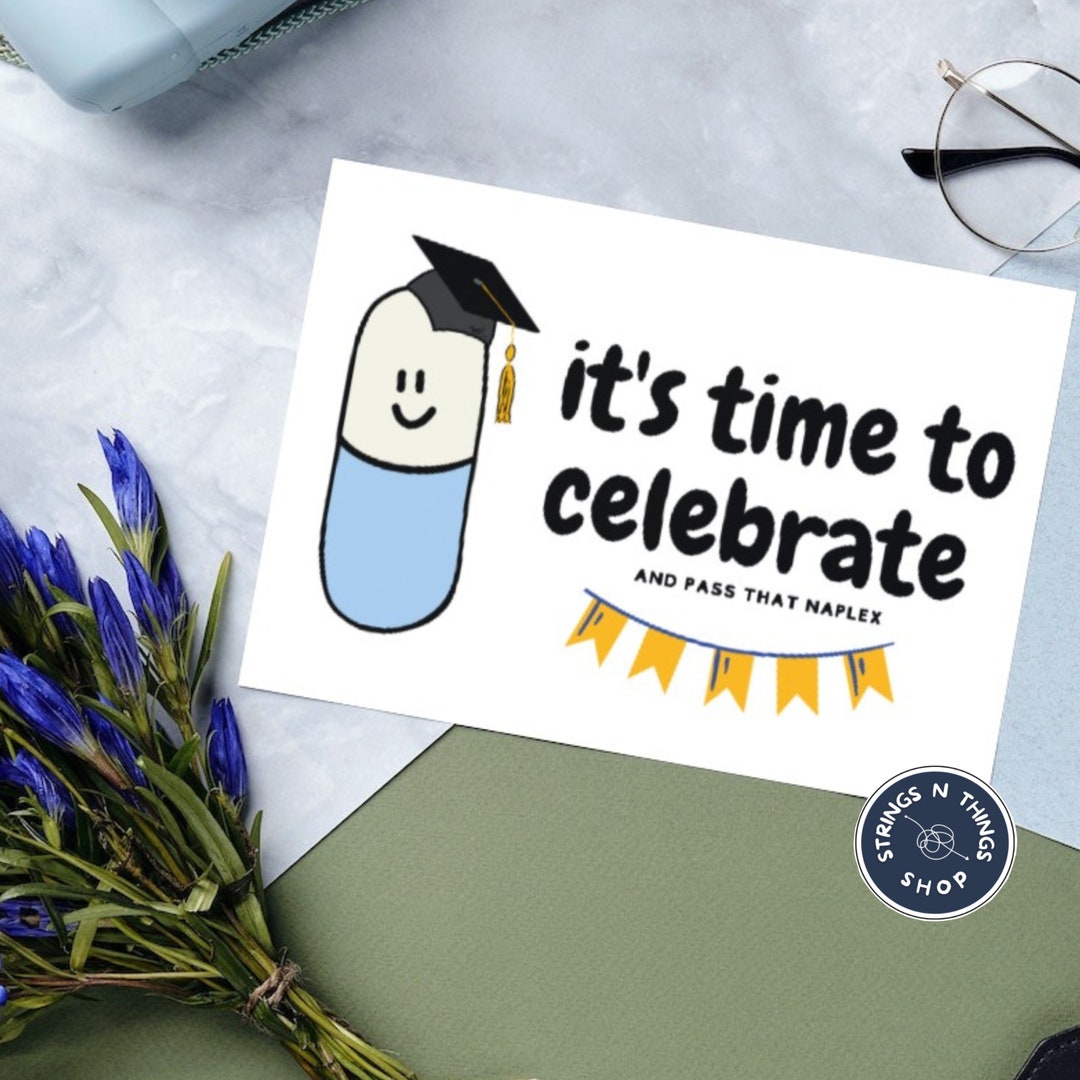 Pharmacy Graduation Time to Celebrate Printable Greeting Card ...
