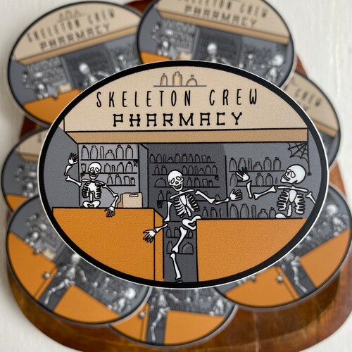 Skeleton Crew Funny Pharmacy Sticker 3 X 2.33 - Etsy